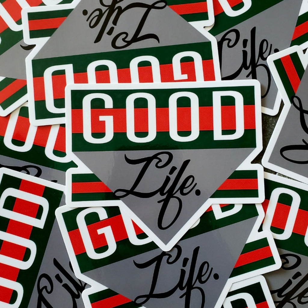 Good Life Sticker – Million Dolla Motive
